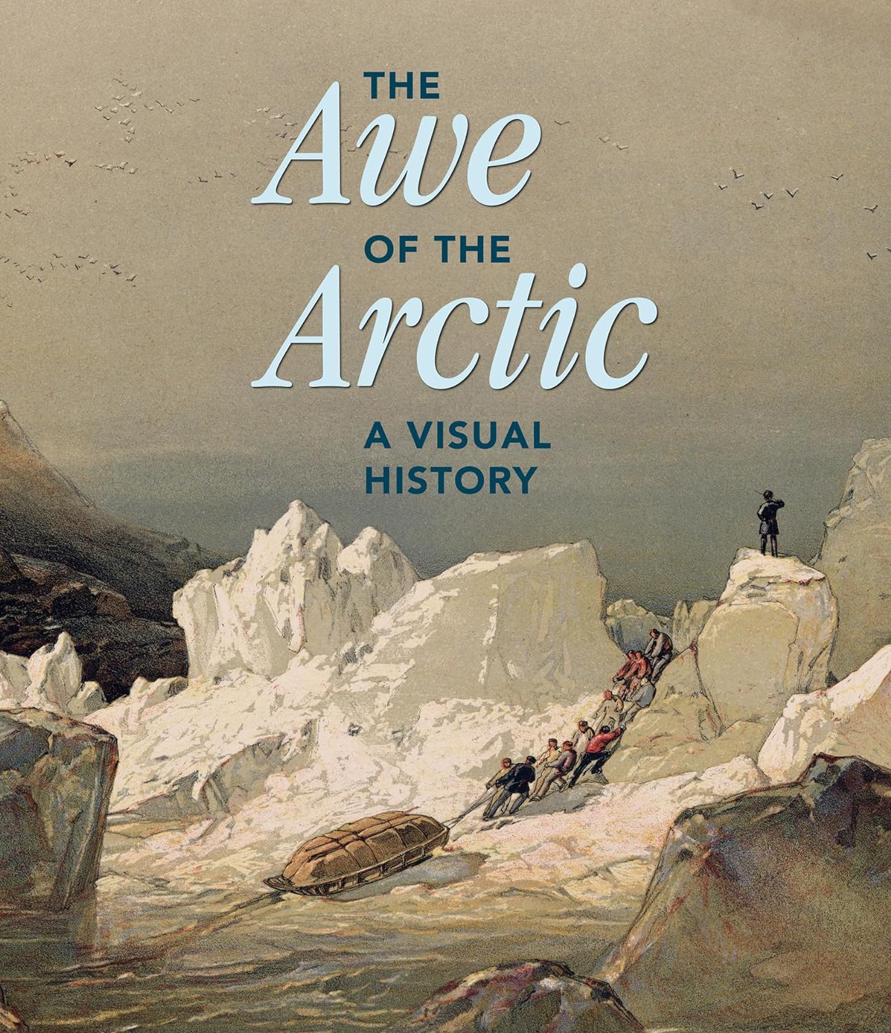 The Awe of the Arctic: A Visual History – The Museum of Fine Arts, Houston