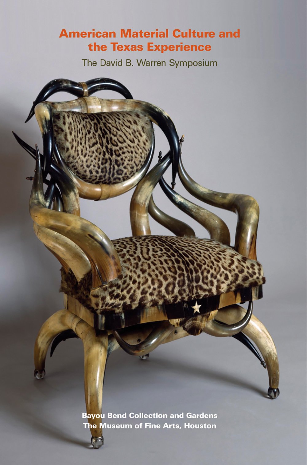 American Material Culture and the Texas Experience: The David B. Warre ...