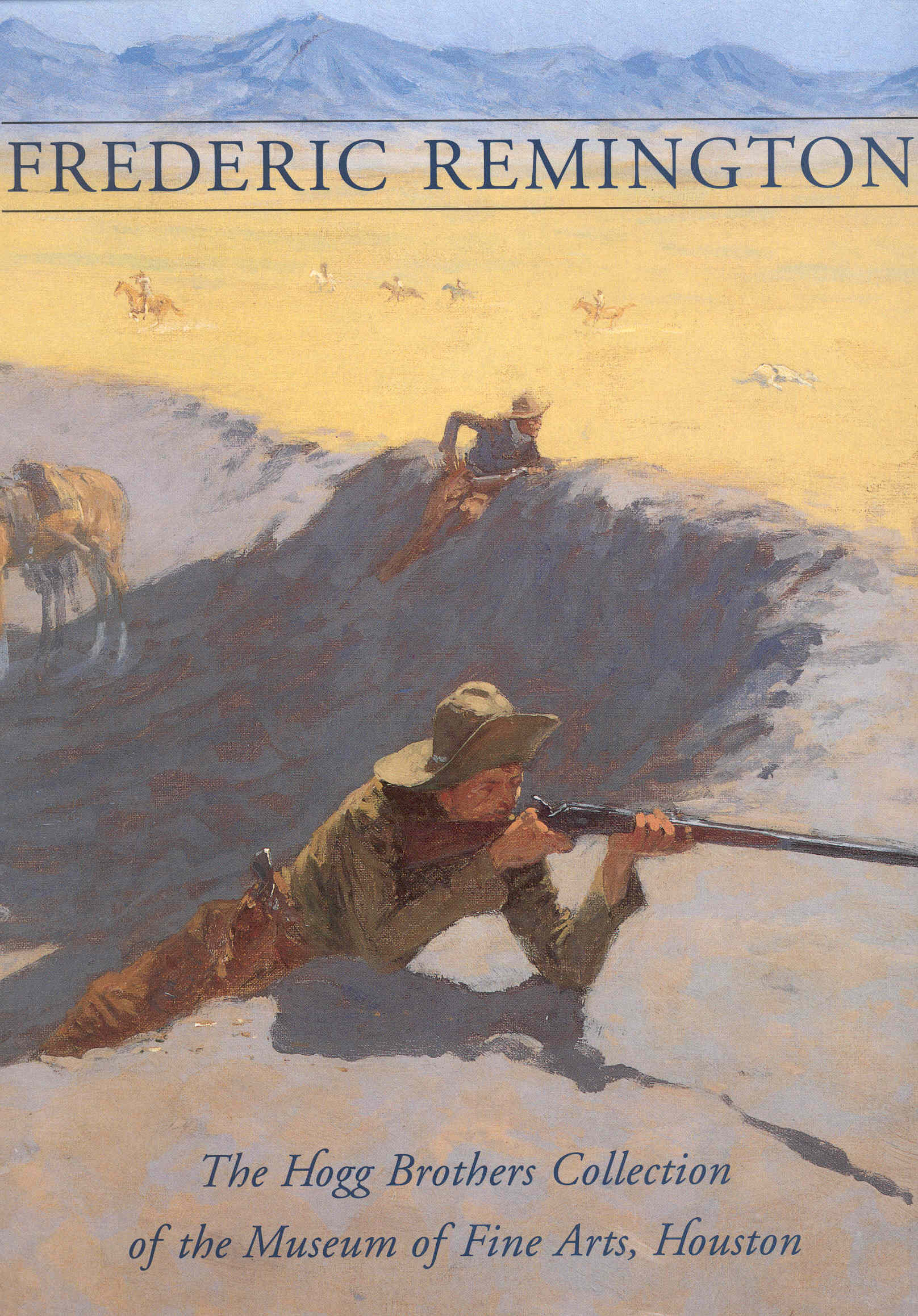 Frederic Remington: The Hogg Brothers Collection – Museum of Fine Arts ...